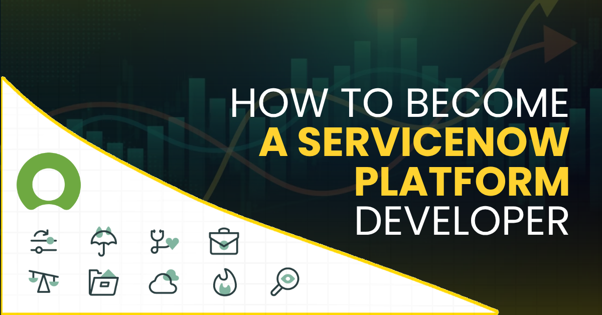 How to Become a Service Now Developer | Complete Guide